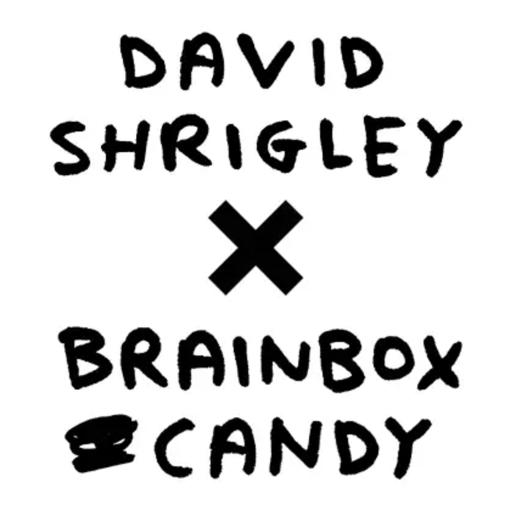 Brainbox Candy × David Shrigley