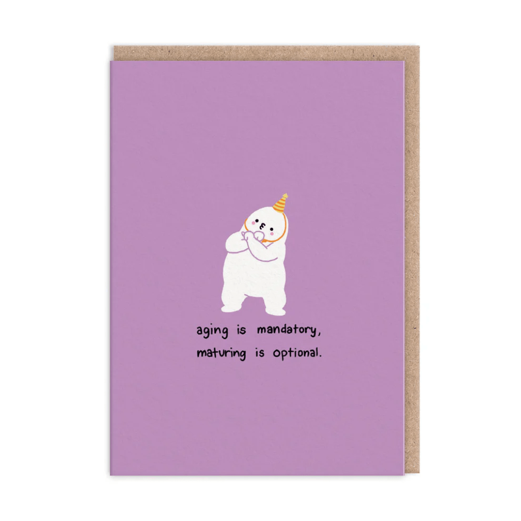 Ageing Is Mandatory Birthday Greeting Card – Maturing Optional