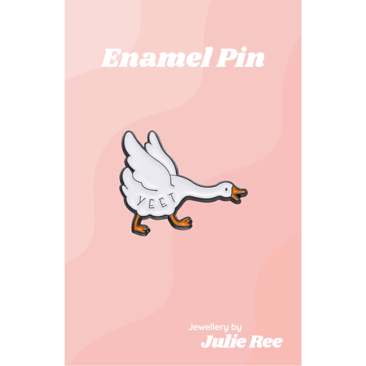 Yeet Goose Enamel Pin