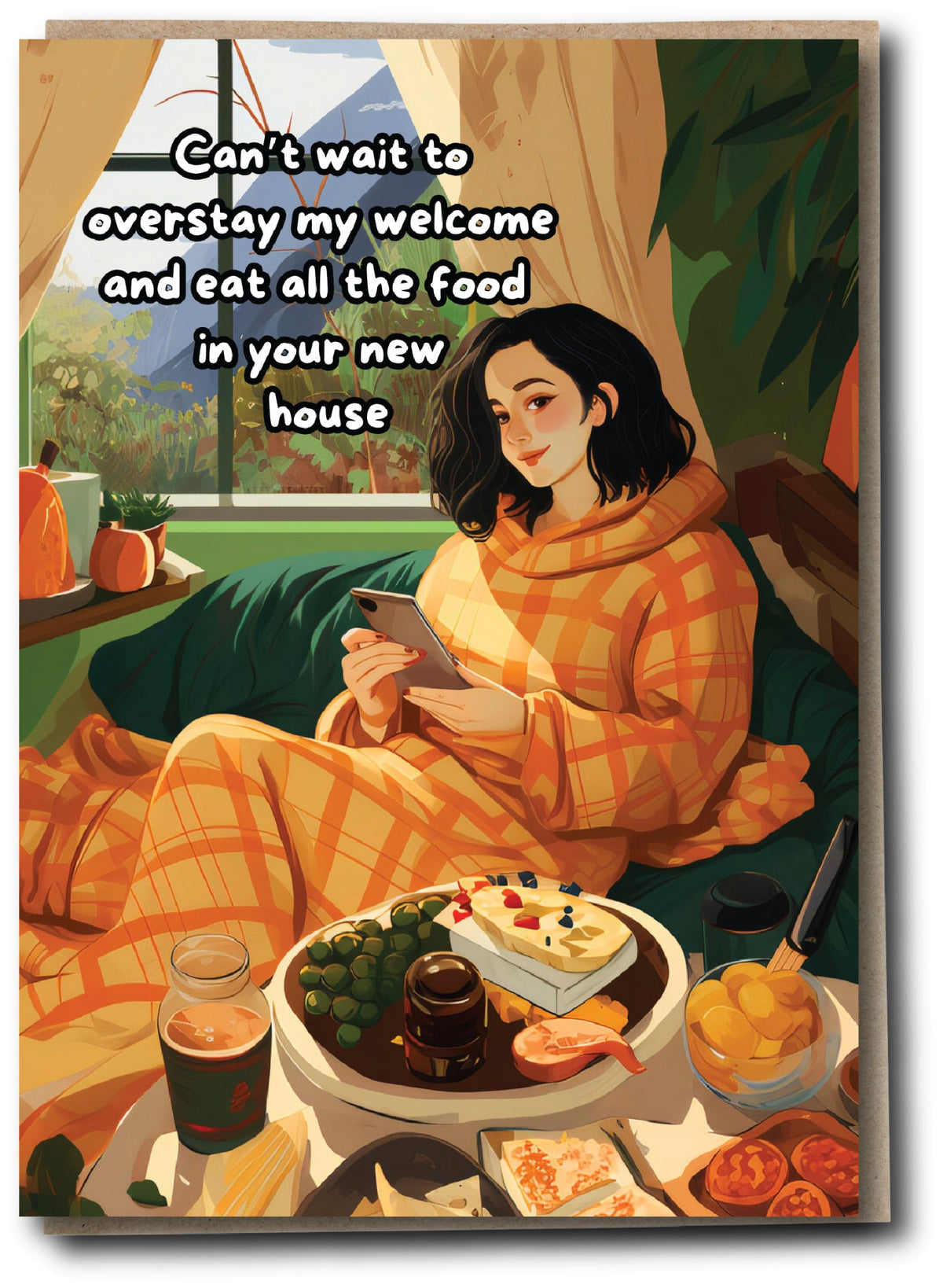 Funny New Home Greeting Card - Overstay My Welcome